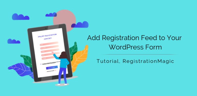 How to Add Registration Feed to Your WordPress Form - RegistrationMagic