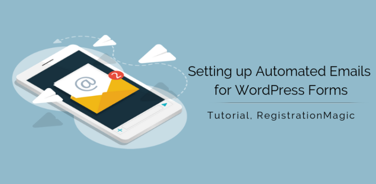 Setting up Automated Emails for WordPress Forms - RegistrationMagic